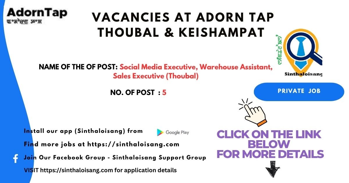 VACANCIES AT ADORN TAP THOUBAL & KEISHAMPAT - Sinthaloisang