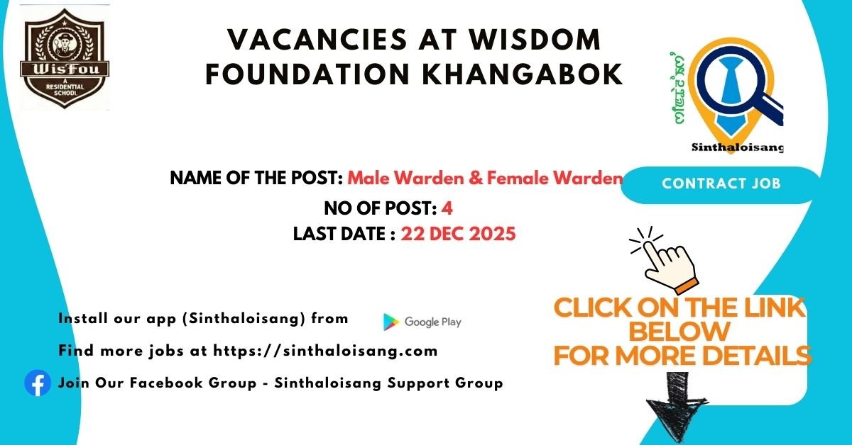 VACANCIES AT WISDOM FOUNDATION KHANGABOK