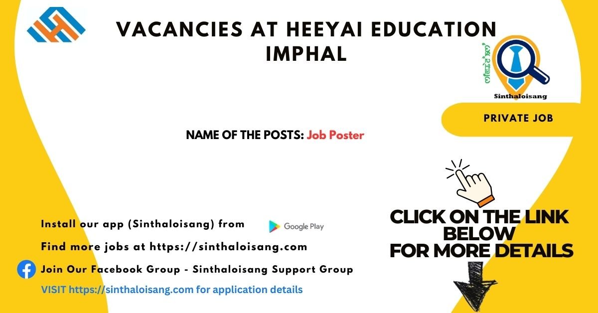 VACANCIES AT HEEYAI EDUCATION IMPHAL - Sinthaloisang